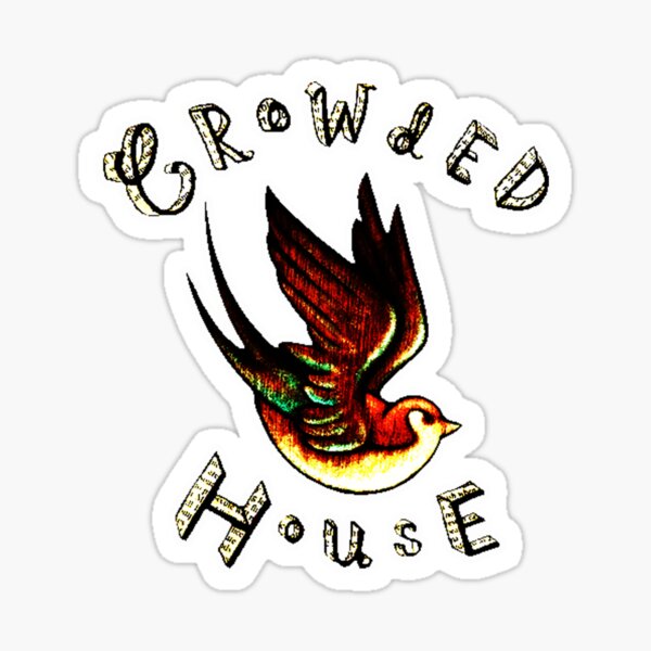 Crowded House Stickers | Redbubble