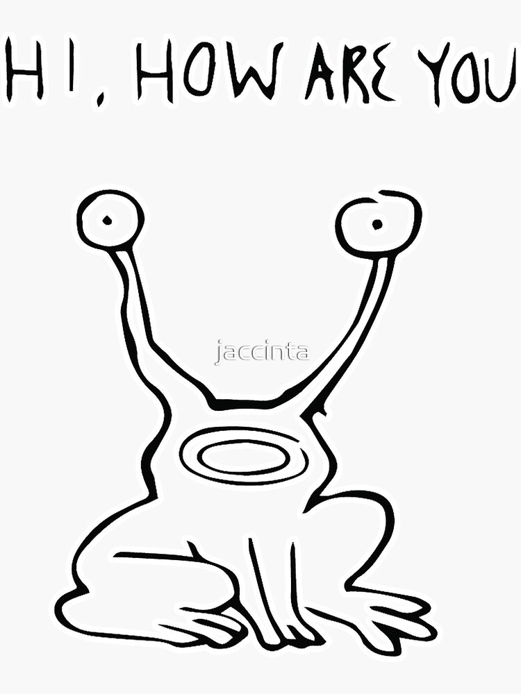 "Hi how are you Essential" Sticker for Sale by jaccinta | Redbubble