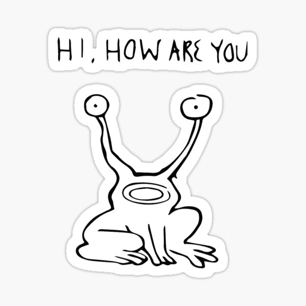 "Hi how are you Essential" Sticker for Sale by jaccinta | Redbubble