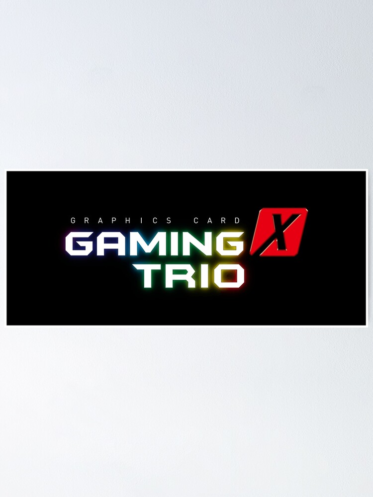 "MSI Gaming X TRIO - RTX 3060 ti 3070 3080 3090 NVIDIA" Poster for Sale ...