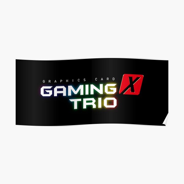 "MSI Gaming X TRIO - RTX 3060 ti 3070 3080 3090 NVIDIA" Poster for Sale ...