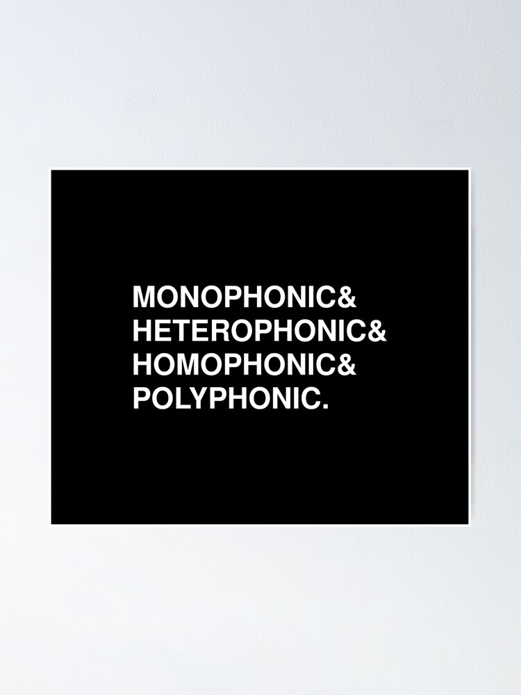 Póster «Monofónico y Heterofónico y Homofónico y Polifónico. (Texturas ...