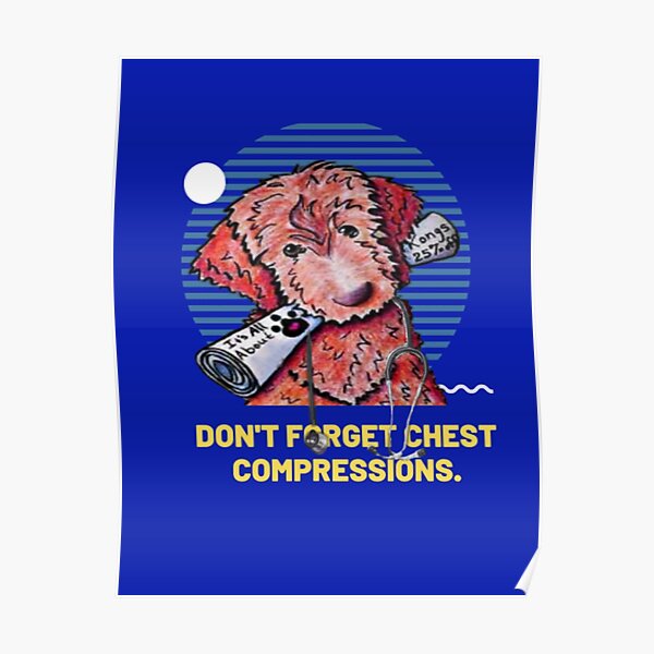 "(Dr. Bear) Dont Forget Chest Compressions" Poster by Global-Calming ...