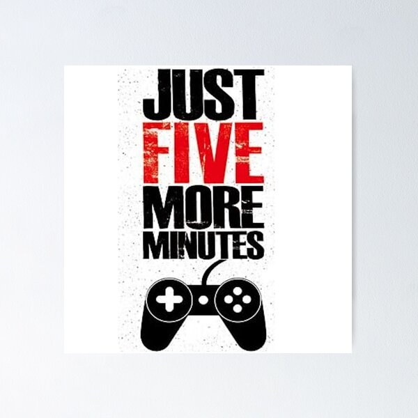 "Five more minutes" Poster for Sale by charmaine pettigrew | Redbubble