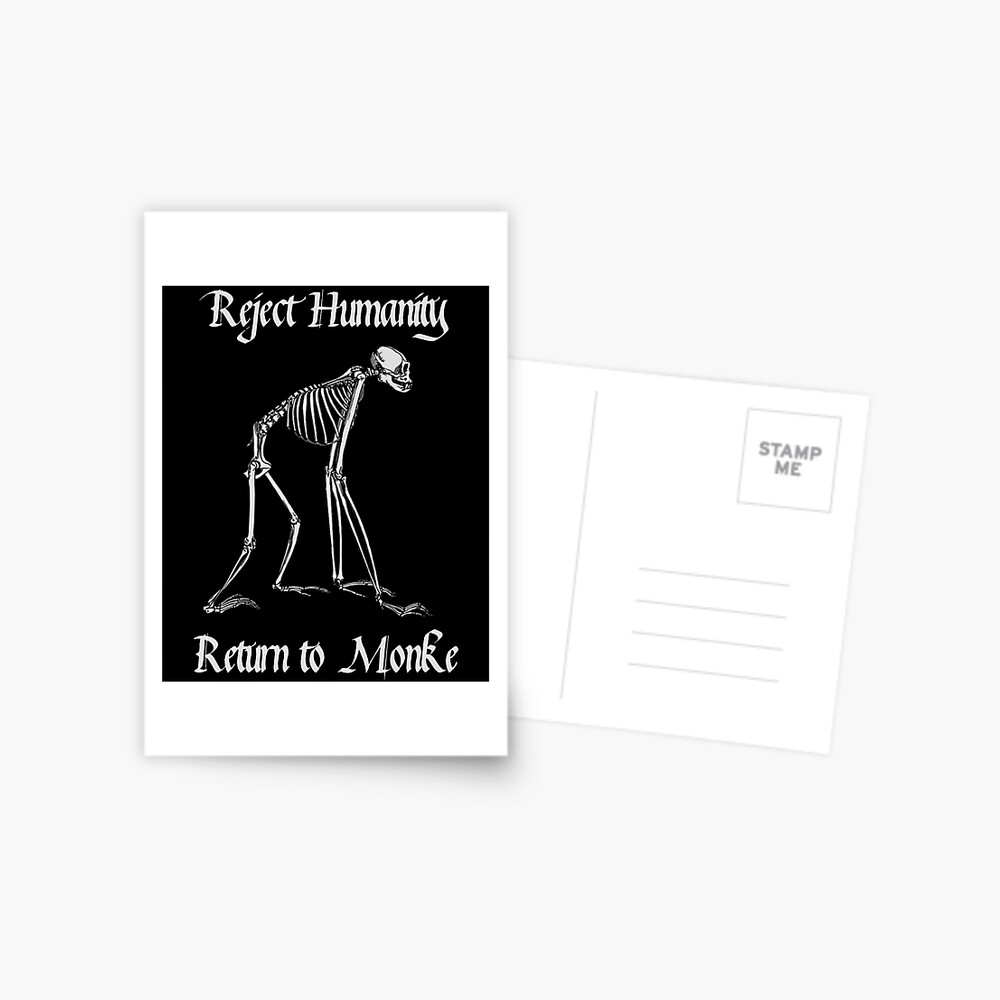 "Reject Humanity Return To Monke Meme Skeleton Skull" Postcard by ...