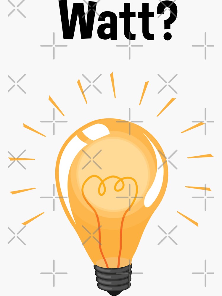 "Watt Funny Light Bulb Concept" Sticker for Sale by artado | Redbubble
