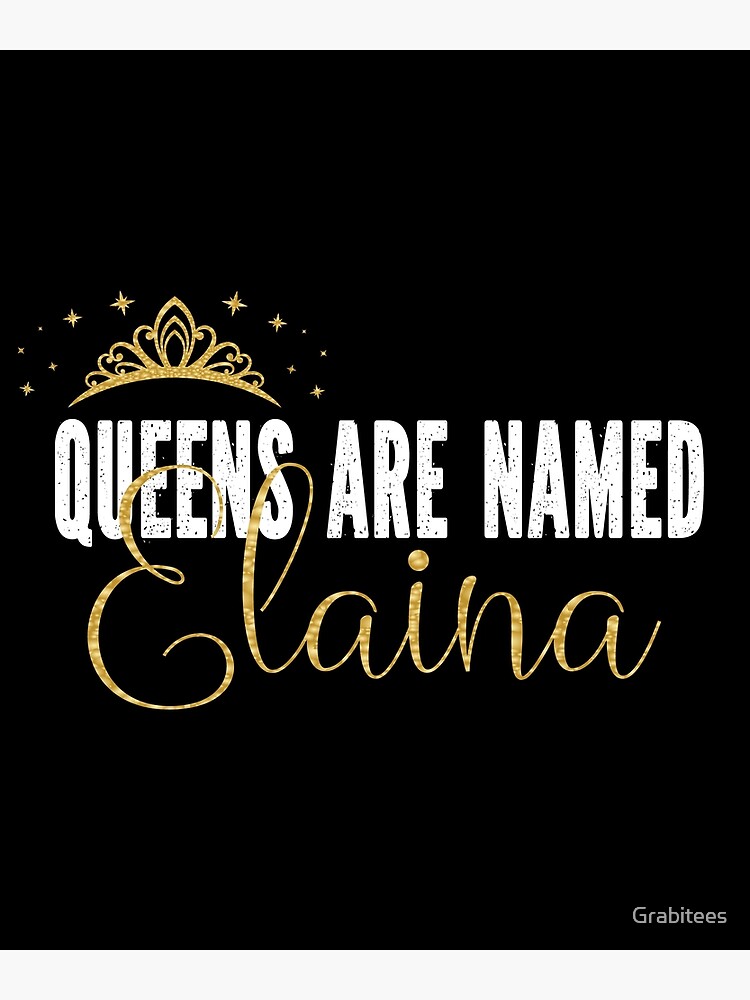 "Queens Are Named Elaina Personalized First Name Girl print" Poster for ...