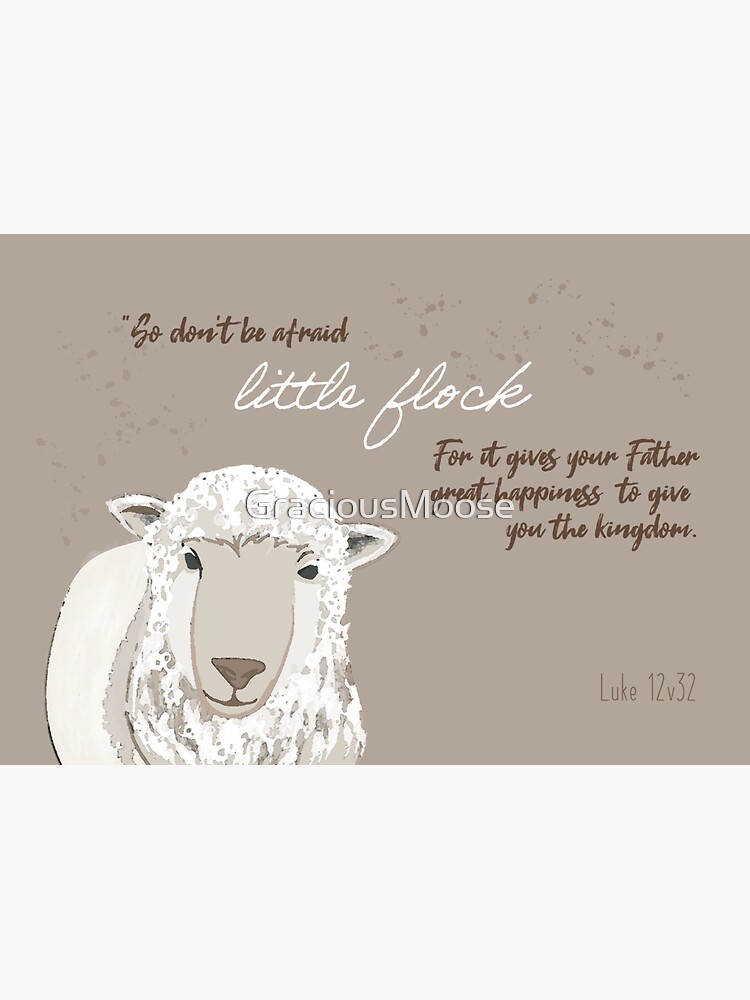 "Don't be afraid Little Flock Luke 12v32" Sticker for Sale by ...