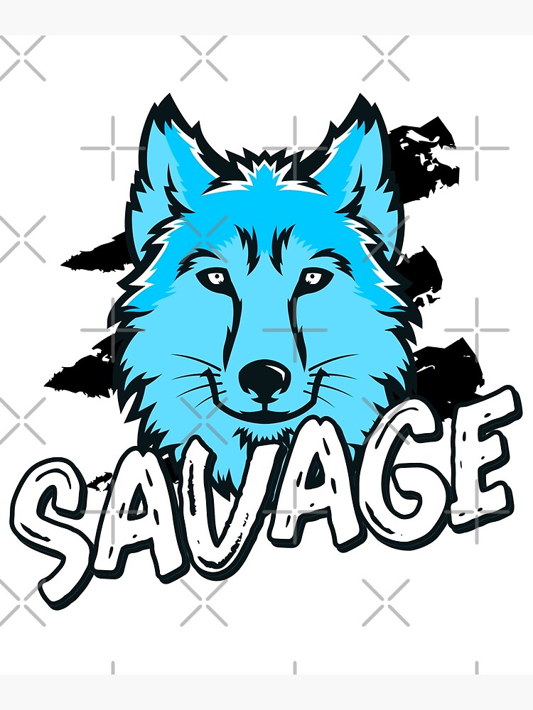 "SAVAGE WOLF" Poster by Teesite | Redbubble