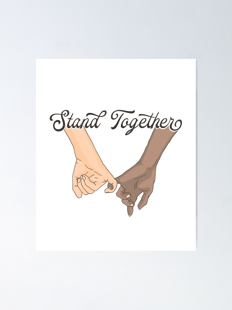 "Stand Together - For Racial Equality, Human Rights Protest, and ...