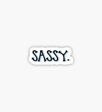 Sassy: Stickers | Redbubble