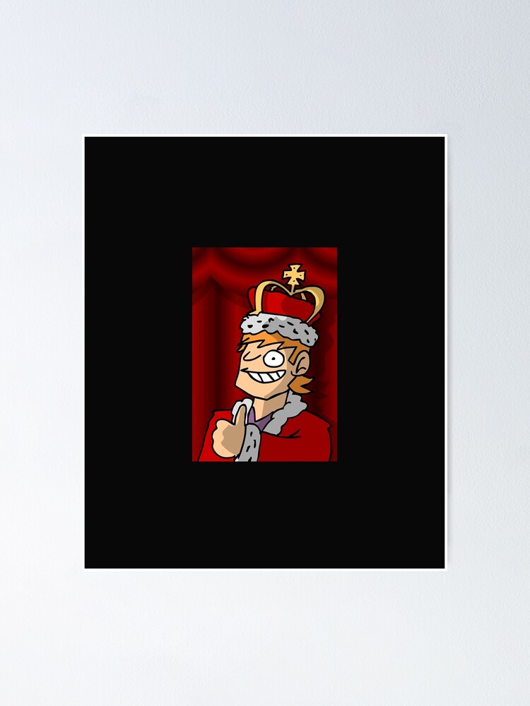 "Eddsworld King Matt" Poster for Sale by ccommoncustomer | Redbubble