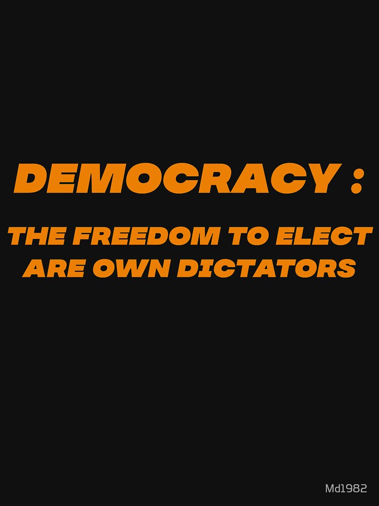 "Democratic fake freedom " Essential T-Shirt for Sale by Md1982 | Redbubble