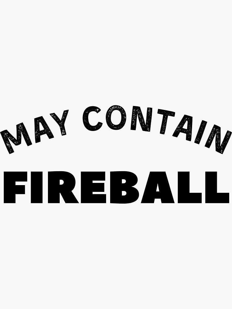"May Contain Fireball vintage Drinker Gift" Sticker for Sale by Gino ⭐⭐ ...