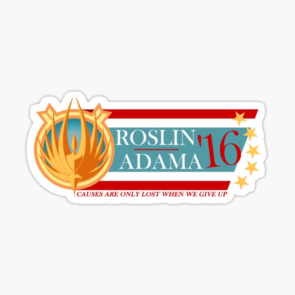 "Roslin for President! " Sticker for Sale by ofhouseadama | Redbubble