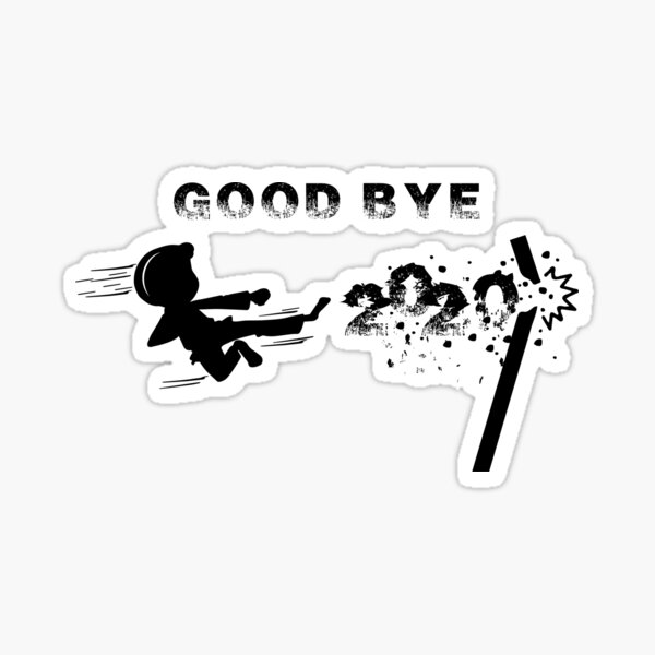 " Goodbye 2020 Happy New Year funny gifts For children " Sticker for ...
