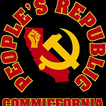 "People's Republic of Commiefornia" Essential T-Shirt for Sale by ...