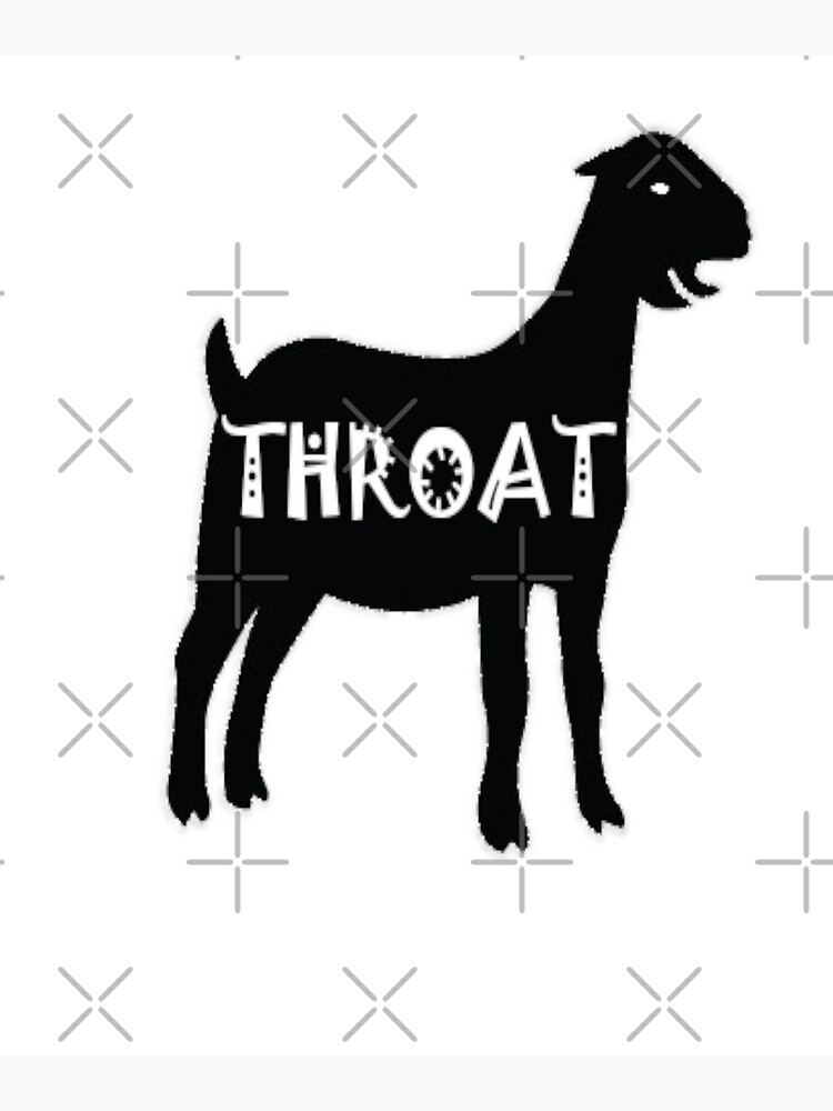 "Throat Goat" Poster by wojedapo | Redbubble