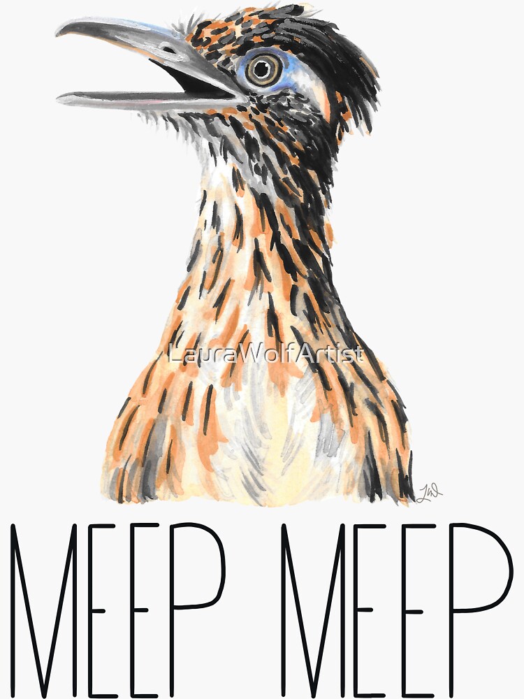 "Meep Meep (Greater Roadrunner)" Sticker for Sale by LauraWolfArtist ...