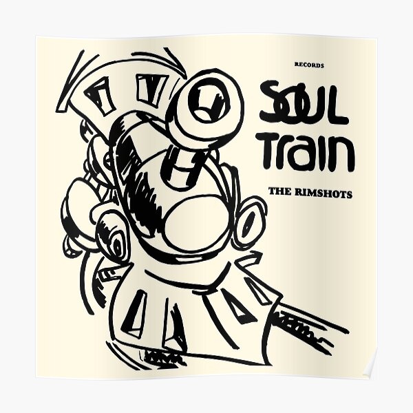 "Soul Train" Poster by ScottGuerrero | Redbubble