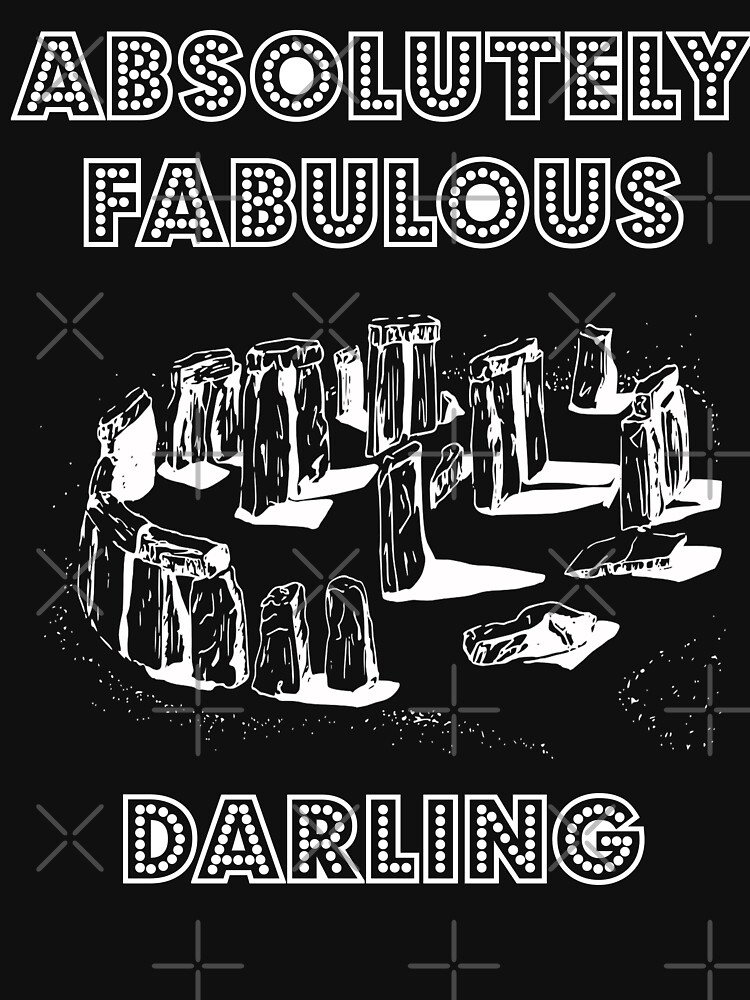 "Absolutely Fabulous Darling" T-shirt for Sale by Uvogin2099 ...
