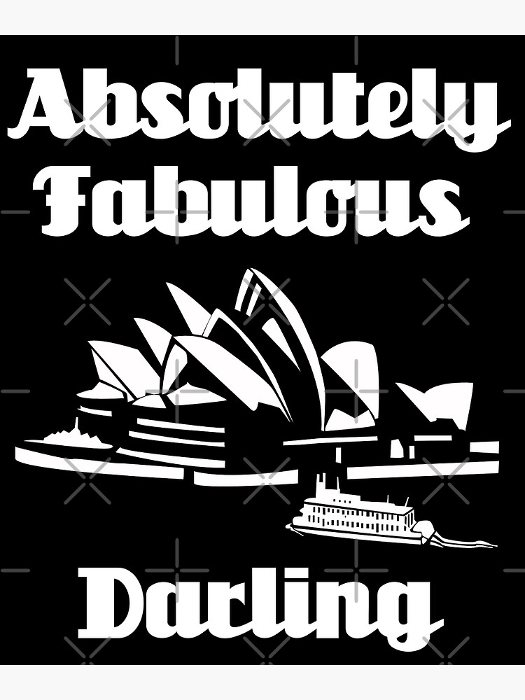 "Absolutely Fabulous Darling" Poster by Uvogin2099 | Redbubble