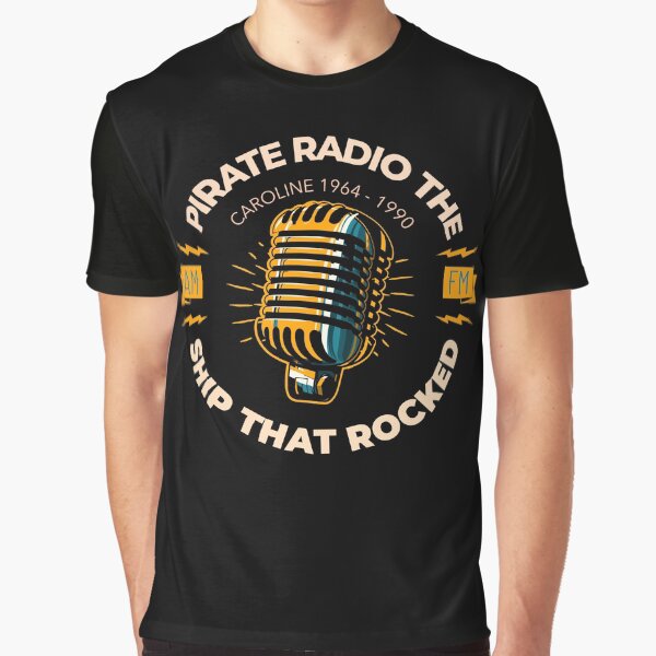 "Radio Caroline Pirate Radio The Ship That Rocked" T-shirt for Sale by ...