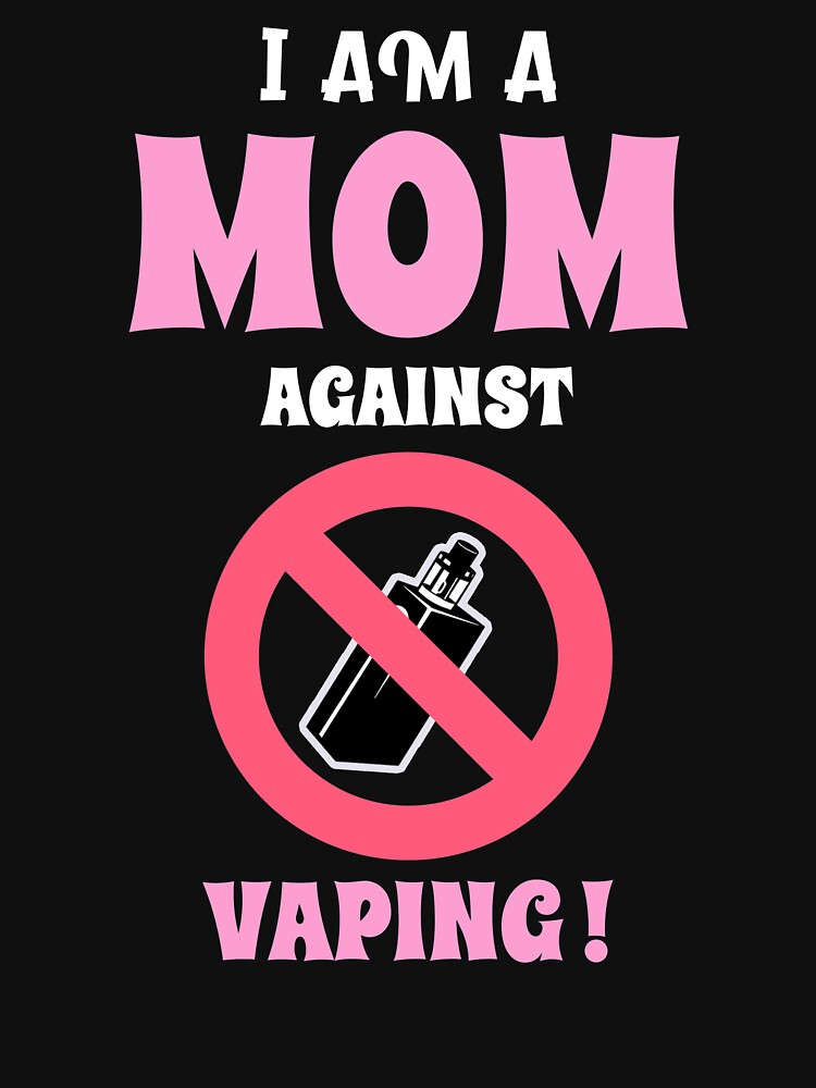 "I Am a Mom Against Vaping ! - Oddly Specific T-Shirts" Essential T ...