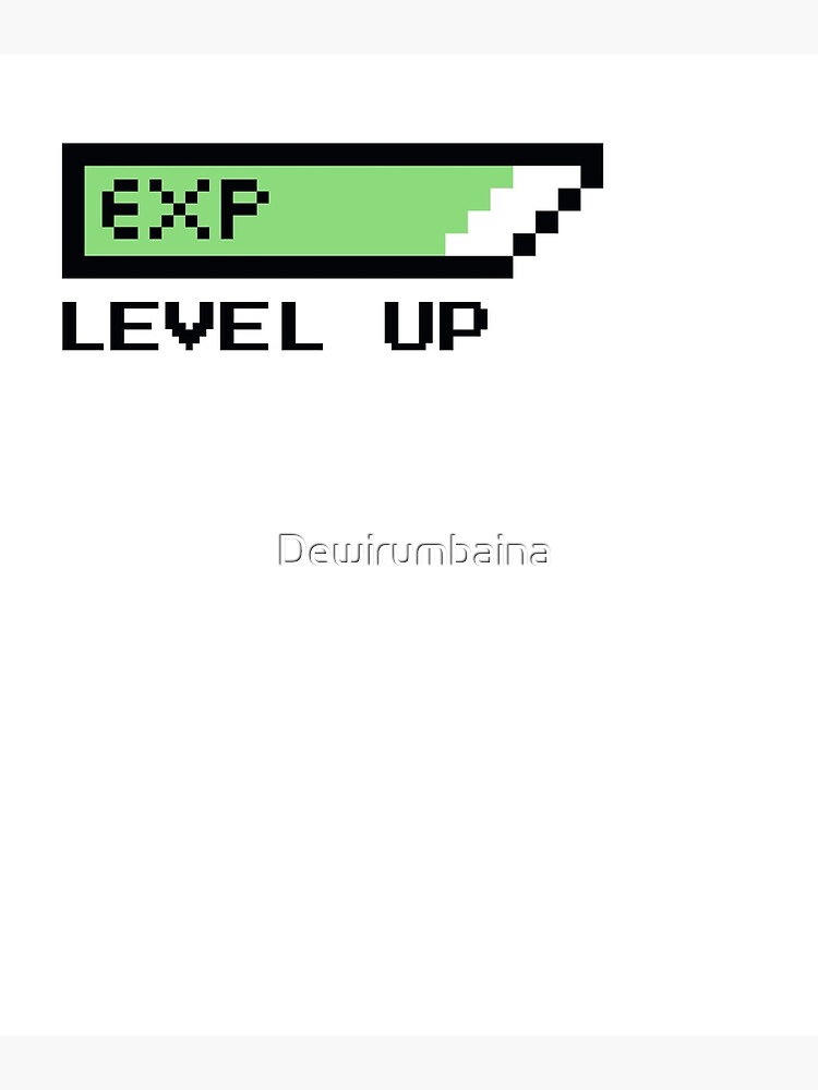 "EXP Bar Level Up" Poster for Sale by Dewirumbaina | Redbubble