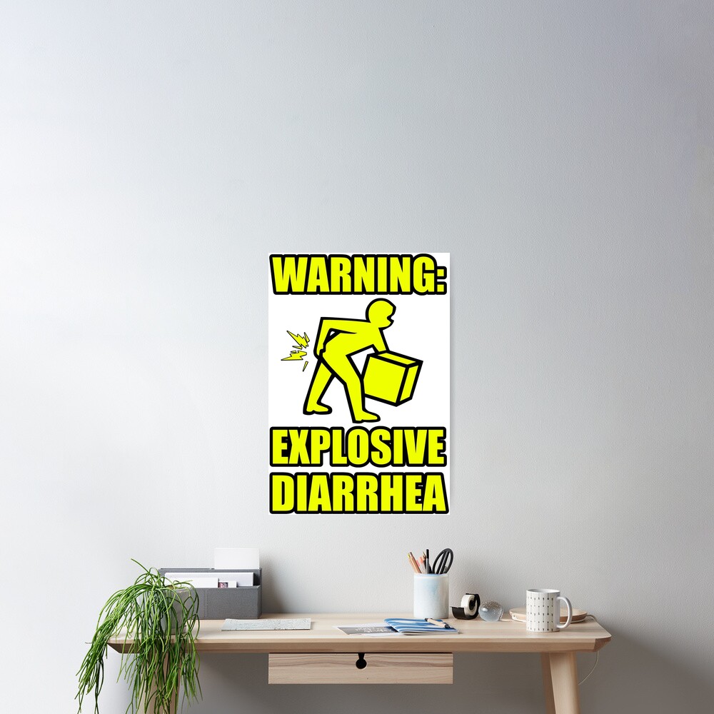 "Explosive Diarrhea" Poster by derpfudge | Redbubble