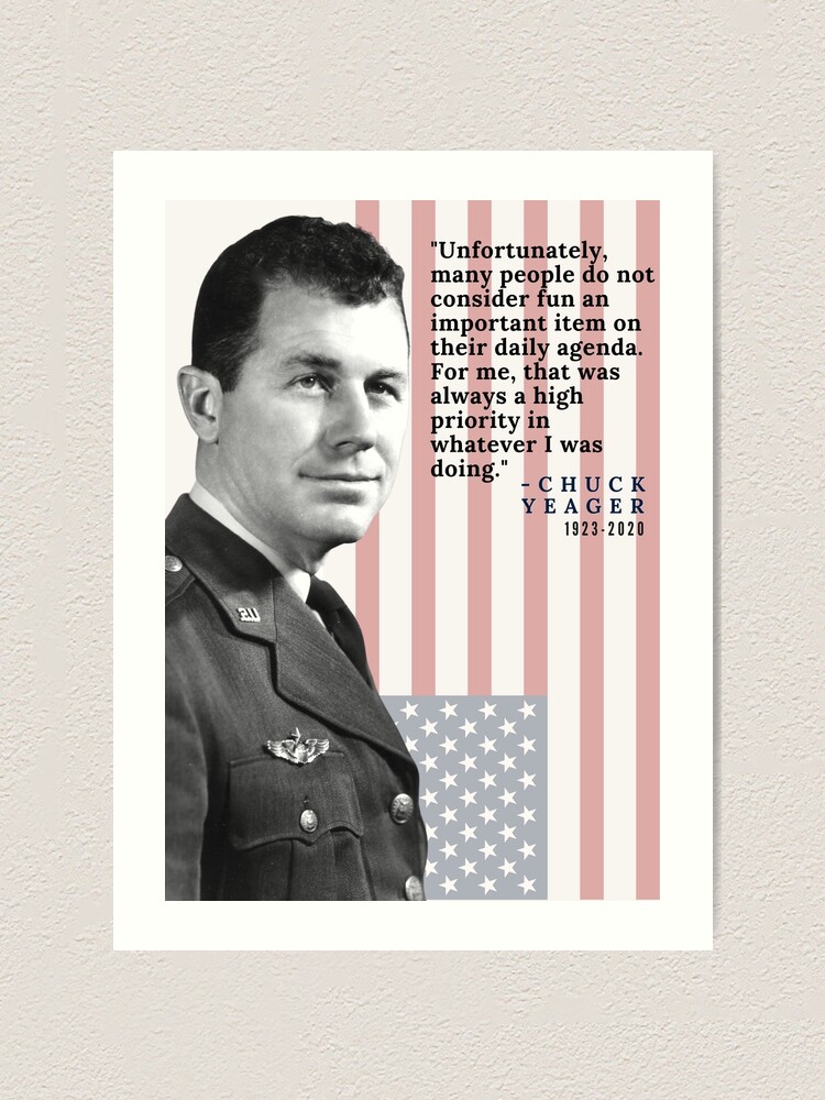 "Rest In Peace Chuck Yeager Inspirational Quotes" Art Print by Uaryan ...