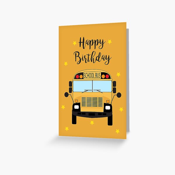 "School Bus Driver Happy Birthday" Greeting Card for Sale by ...