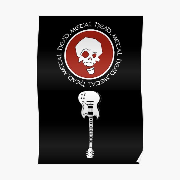 "Metalhead - Metal Head - Skull Electric Guitar Design" Poster by ...