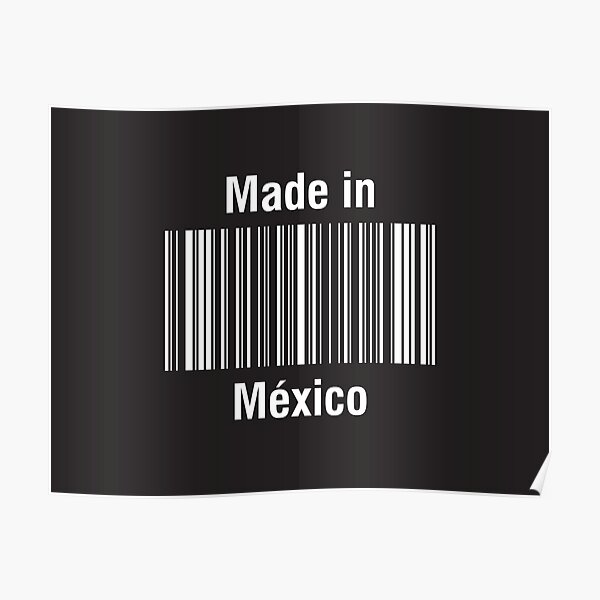 Póster «Hecho en código de barras de México» de AlexandraNN | Redbubble