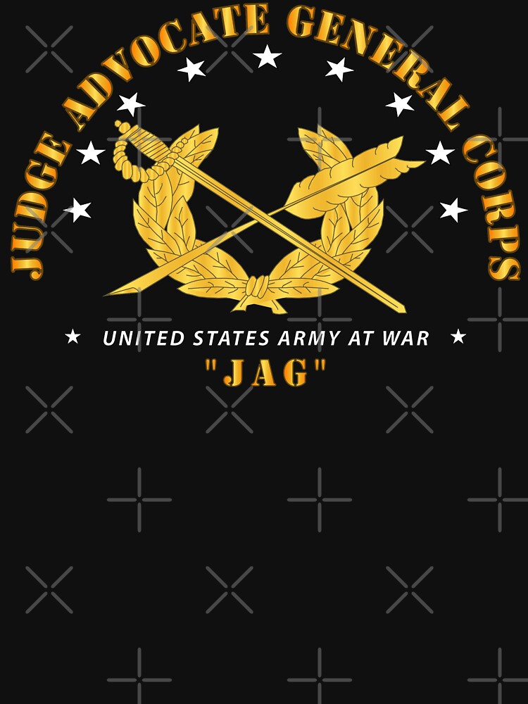 "Army - JAG Branch" T-shirt for Sale by twix123844 | Redbubble | judge ...