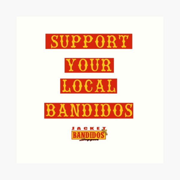 Bandidos Art Prints | Redbubble