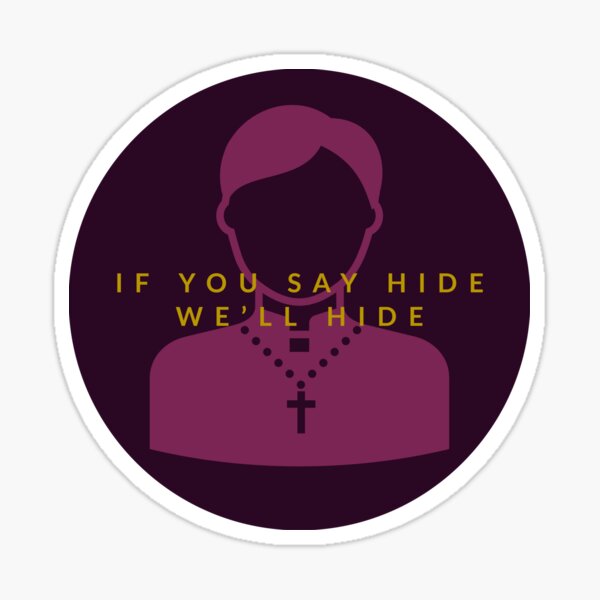 "Dazzle Jennings "If you say hide..."" Sticker by HoratianOde | Redbubble