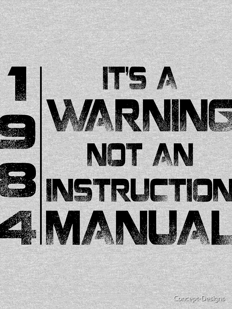 "1984 is NOT an Instruction Manual" T-shirt by Concept-Designs | Redbubble