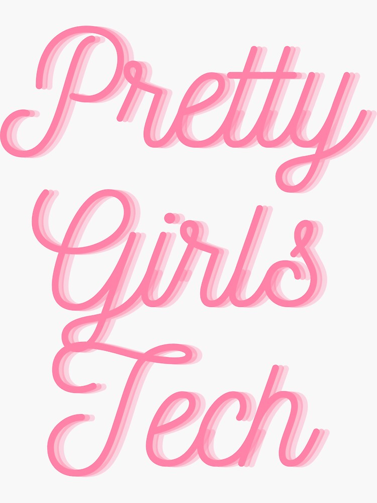 "Pretty Girls Tech" Sticker for Sale by NerdyandNatural | Redbubble