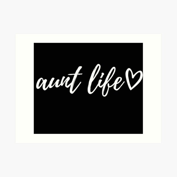 "Aunt Life Aunt Auntlife Aunt Gift Aunt Aunt Auntie Auntie Love Them ...