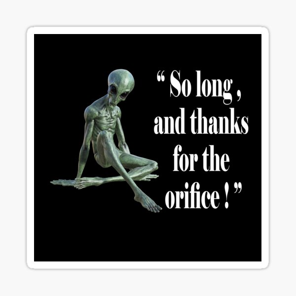 "So long and thanks for the orifice - Aliens (Elon Musk Twitter Meme ...