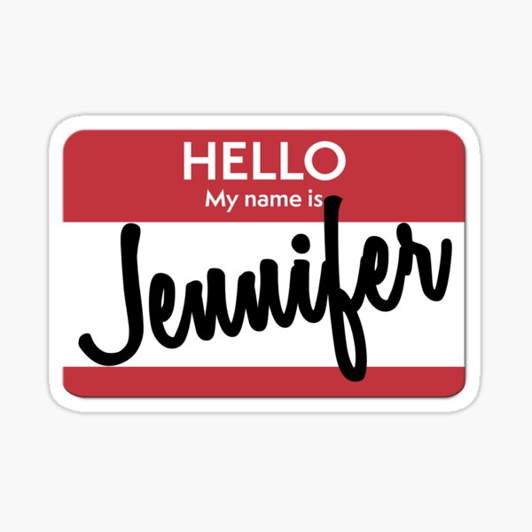 "Hello My Name Is Jennifer Name Tag" Sticker for Sale by ...