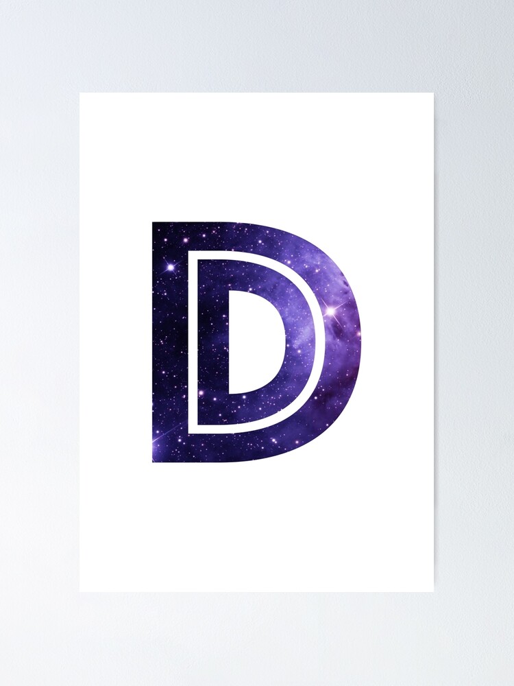 "The Letter D - Space" Poster by alphamike | Redbubble