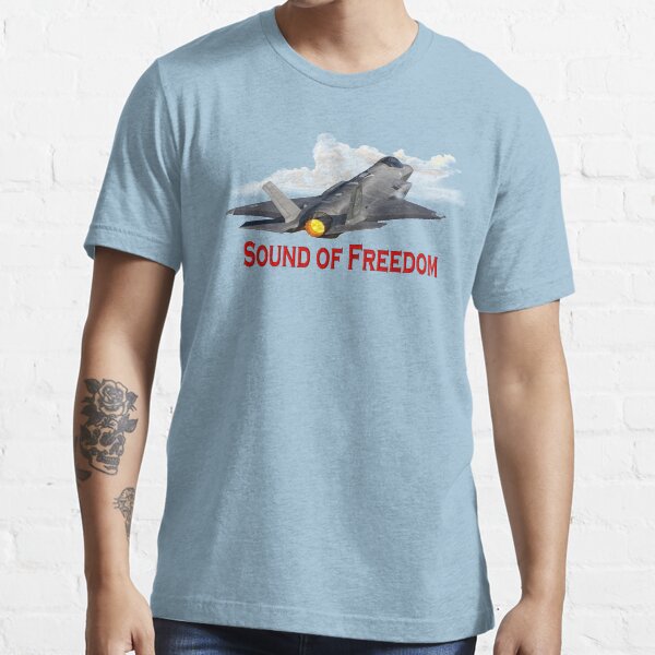 "F-35, The Sound of Freedom" T-shirt for Sale by ronfster | Redbubble ...