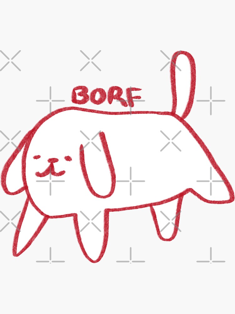 "Borf" Sticker for Sale by mrek068 | Redbubble