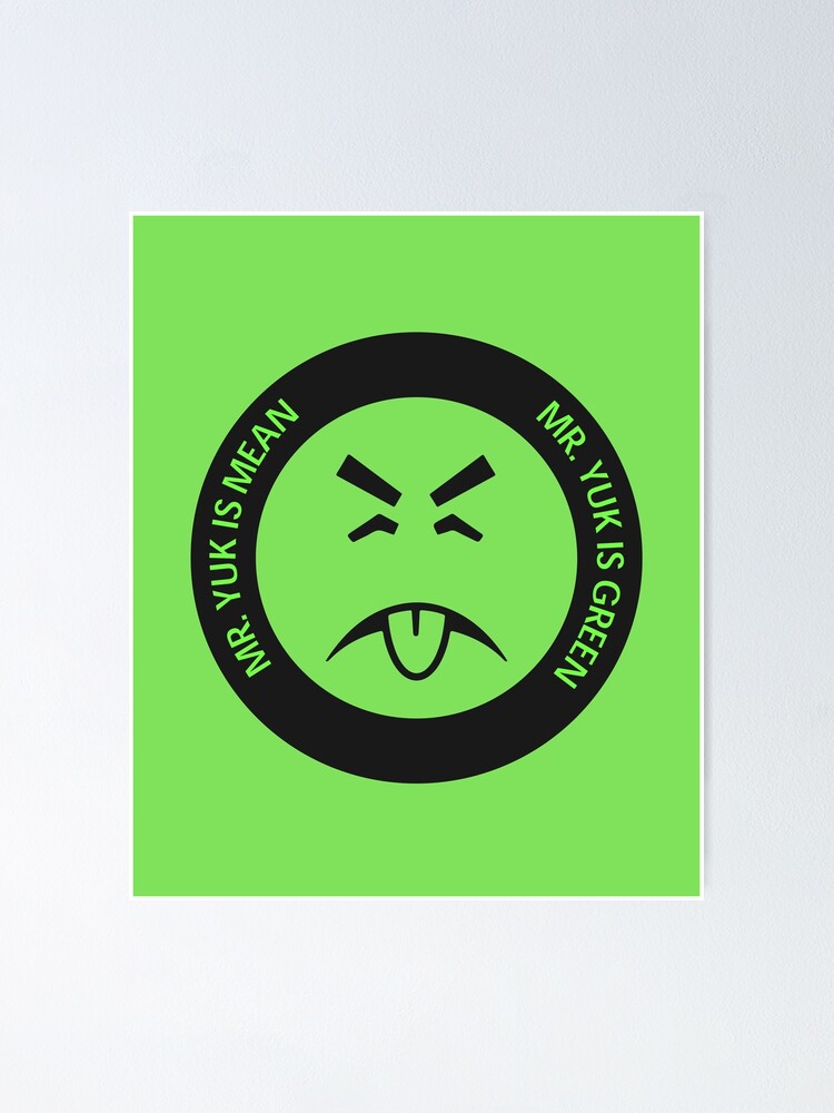 "Mr. Yuk" Poster for Sale by burghr | Redbubble