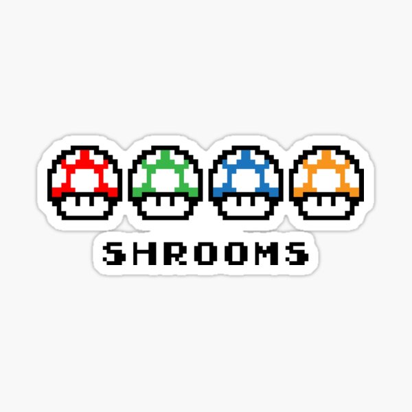 "Super Shrooms" Sticker for Sale by BetterDaze | Redbubble