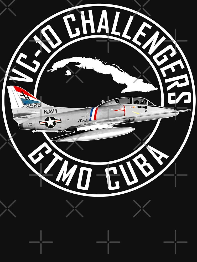 "GTMO VC-10 Challengers - NAS Guantanamo Bay Cuba" T-shirt for Sale by ...