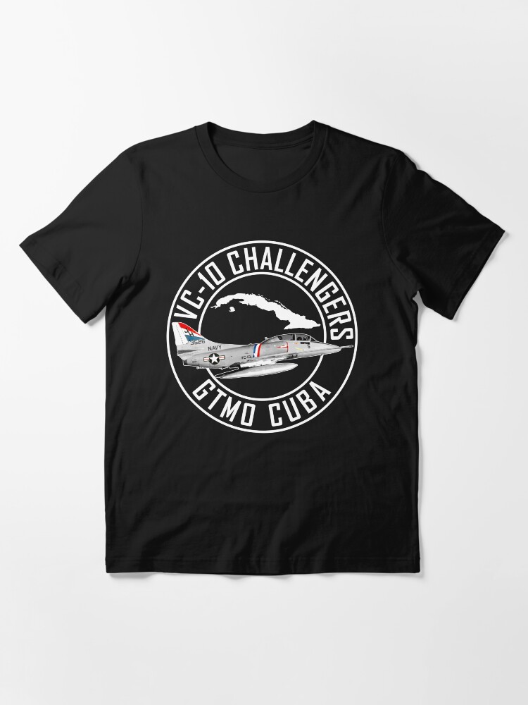 "GTMO VC-10 Challengers - NAS Guantanamo Bay Cuba" T-shirt for Sale by ...