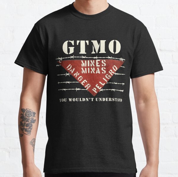 "GTMO Land Mine Barbed Wire Sign - Guantanamo Bay Cuba" T-shirt by ...